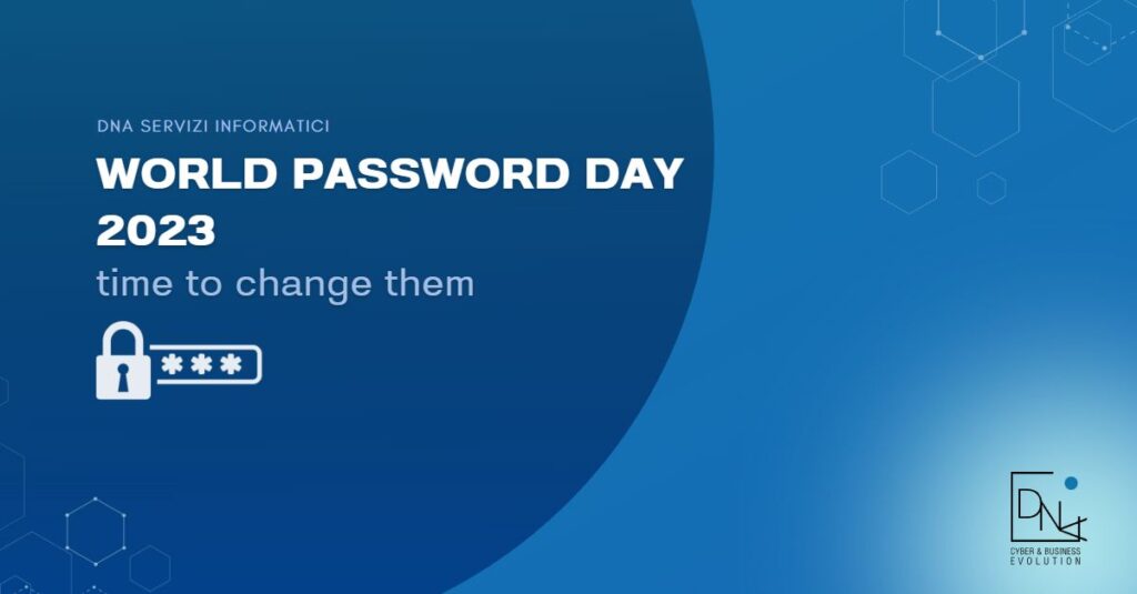 World Password Day 2023: se proteggi i tuoi dati proteggi te stesso - DNA